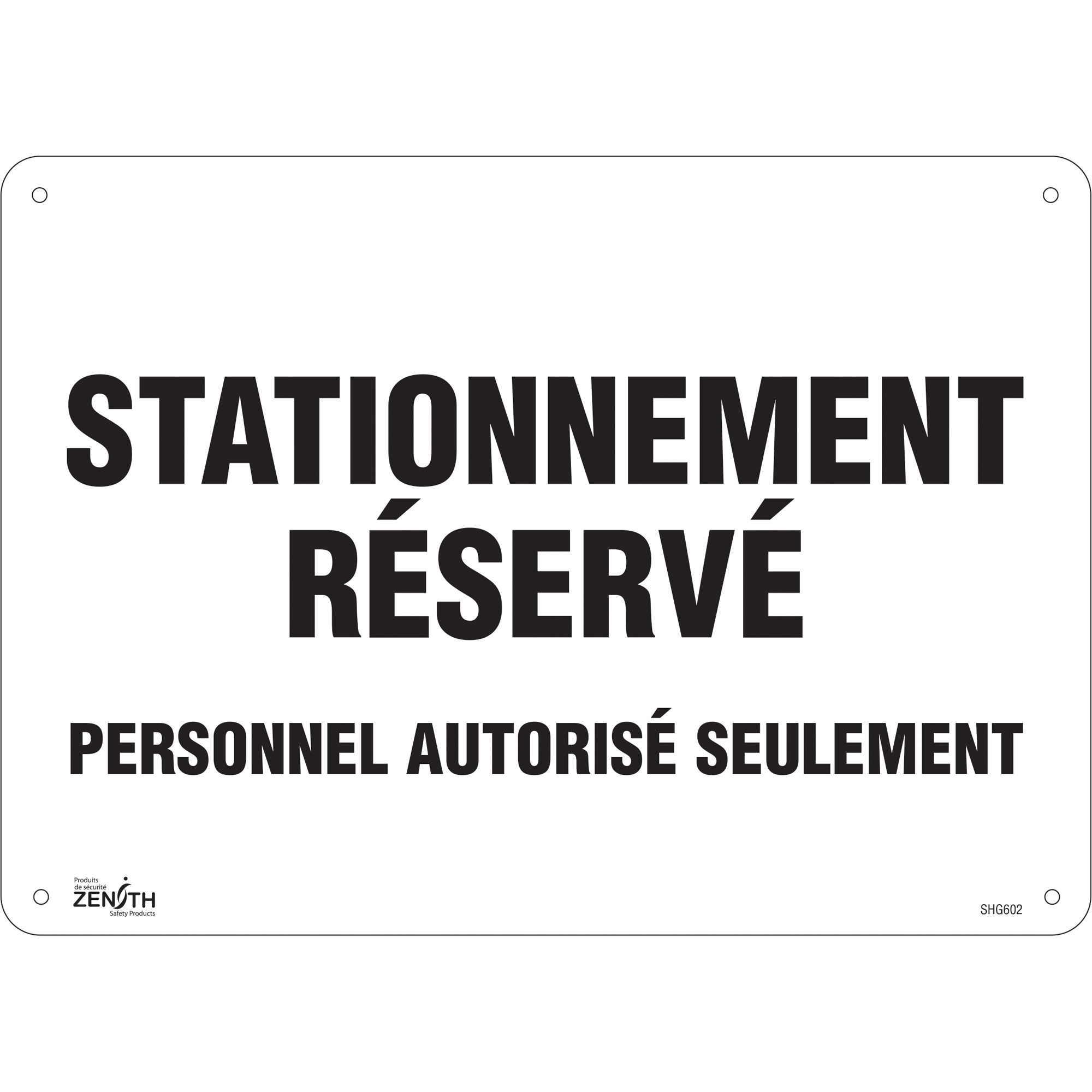 Zenith Safety Products "Stationnement réservé" Parking Sign, 10" x 14 ...
